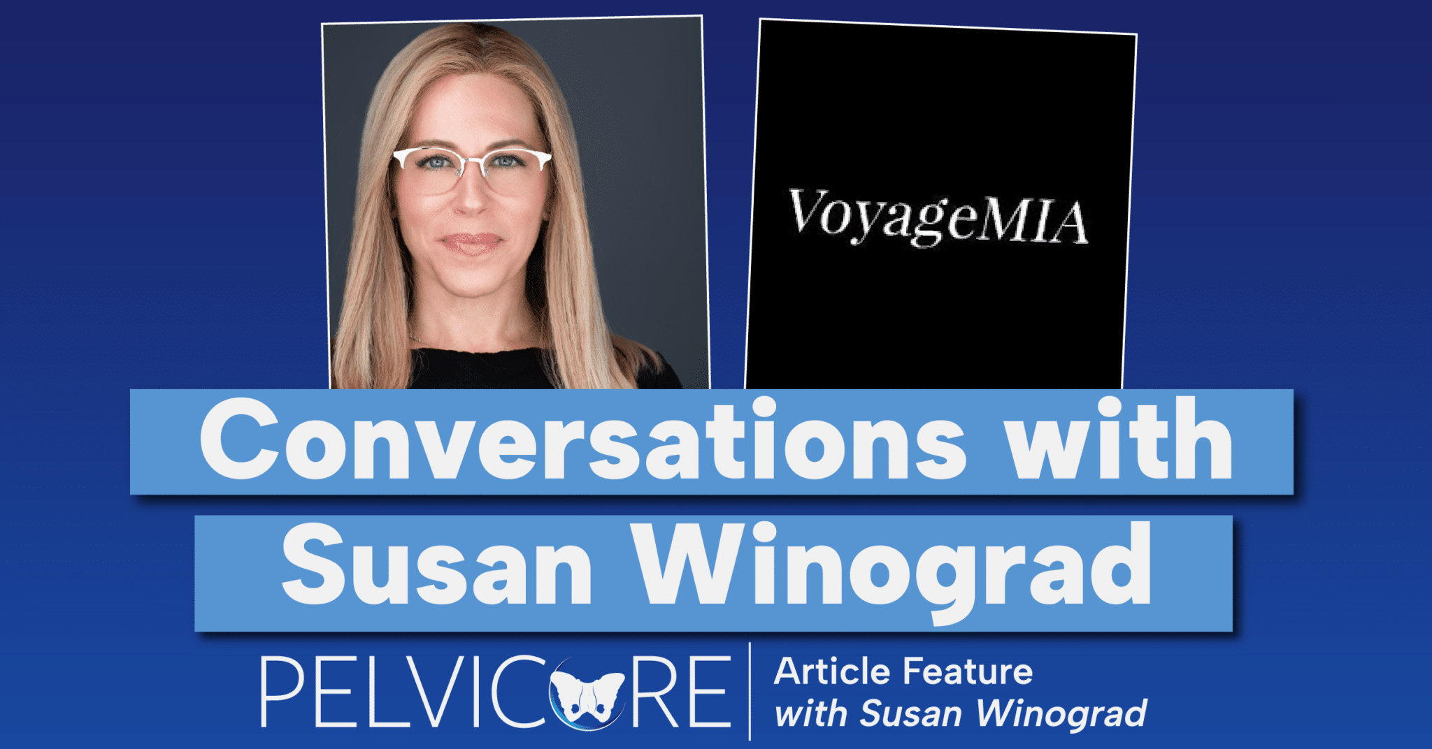 Voyage MIA: Conversations With Susan Winograd